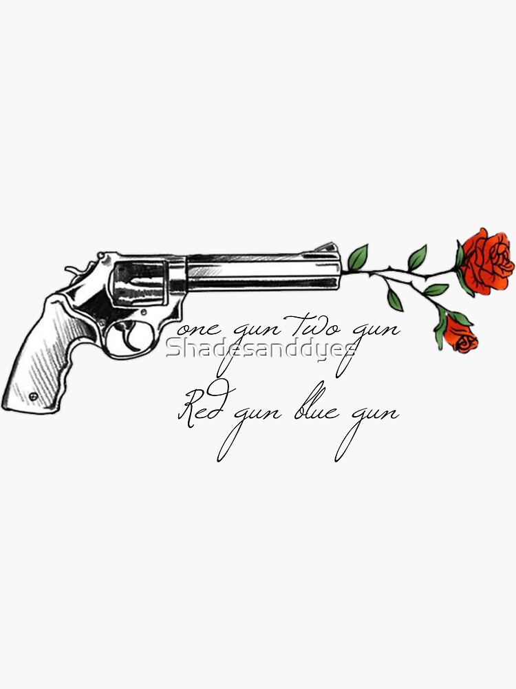 "One gun two gun red gun blue gun." Sticker by Shadesanddyes | Redbubble