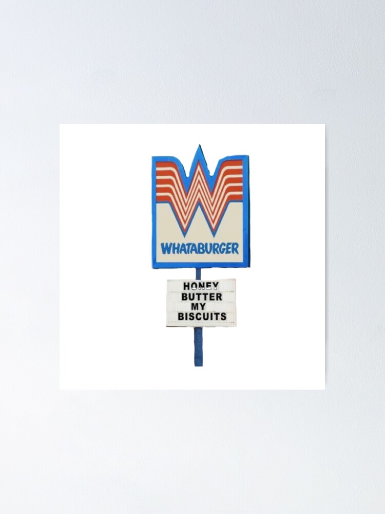 "Whataburger" Poster by madilynsanford | Redbubble