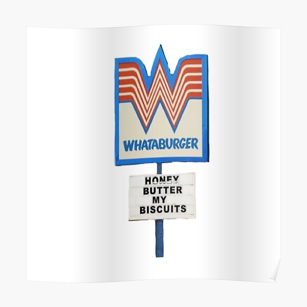 "Whataburger" Poster by madilynsanford | Redbubble
