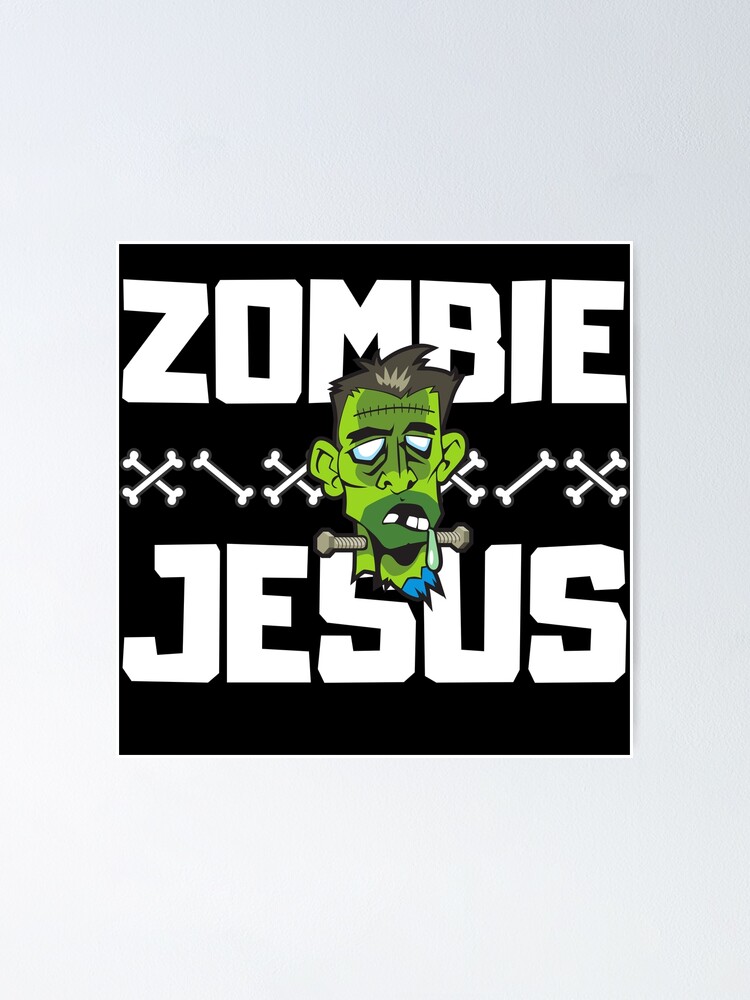 "Zombie Jesus" Poster for Sale by harshgiri392 | Redbubble