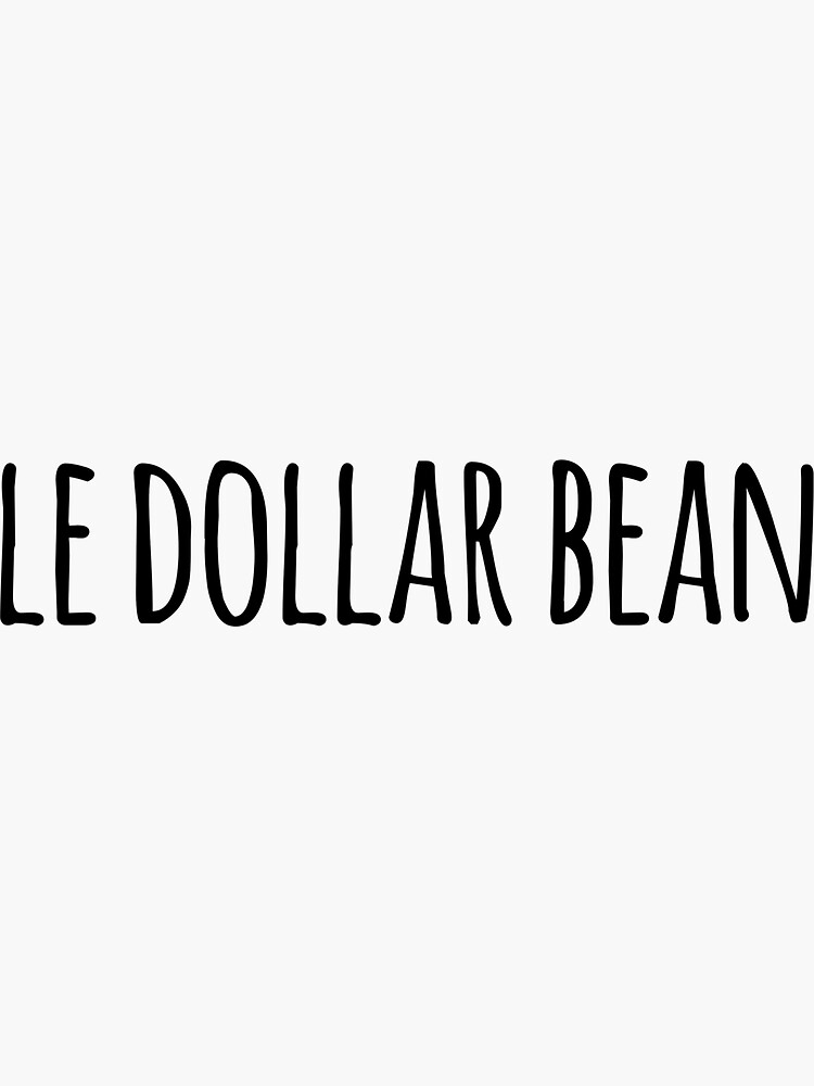 "Le dollar bean le$bean (cute lesbian funny tiktok voice)" Sticker for ...