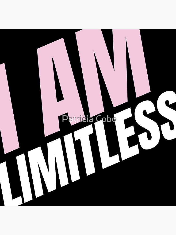 "I AM LIMITLESS" Sticker for Sale by InspiredtoB | Redbubble