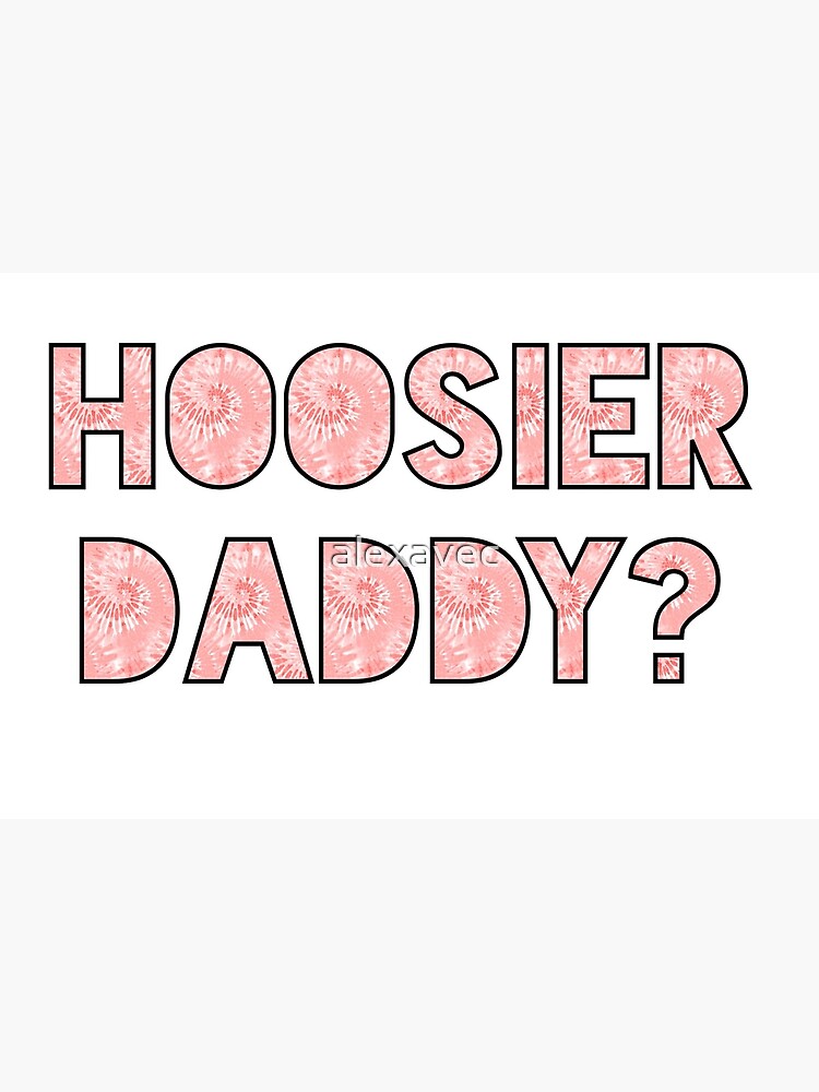 "Hoosier Daddy? Indiana University Design" Art Print for Sale by ...