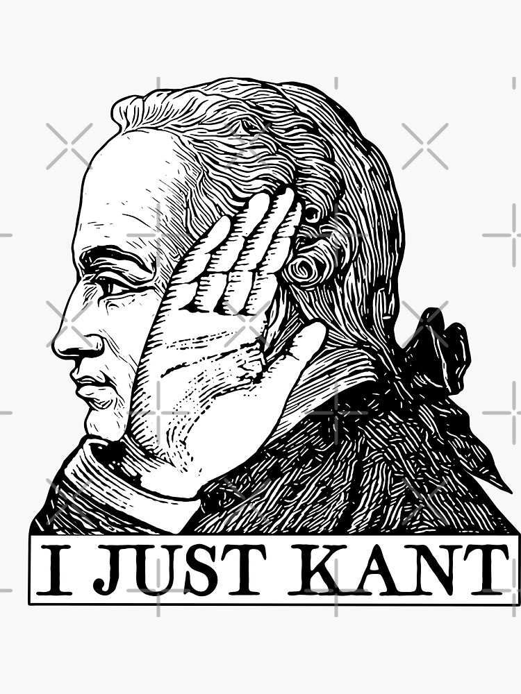 "I Just Kant" Sticker for Sale by LordNeckbeard | Redbubble