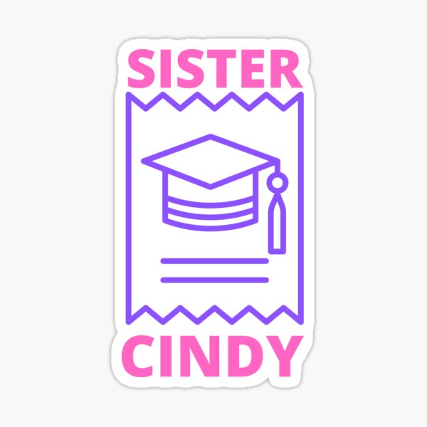 "Sister Cindy" Sticker for Sale by csb-csb | Redbubble