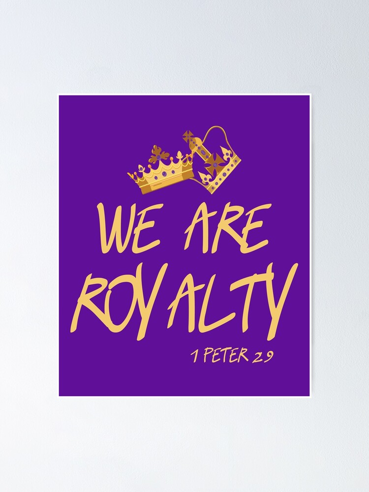 "Graffiti Style We are Royalty" Poster by Shuggasmc | Redbubble