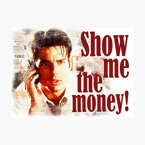 "Show me the money meme Jerry Maguire movie fan art Tom Cruise ...