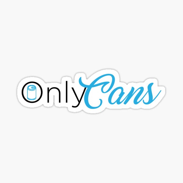 Onlycans Gifts & Merchandise for Sale | Redbubble