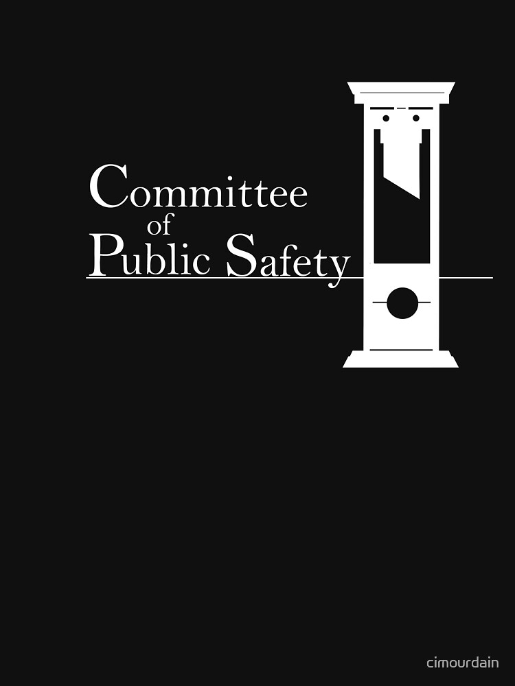 "Committee of Public Safety" Essential T-Shirt for Sale by cimourdain ...