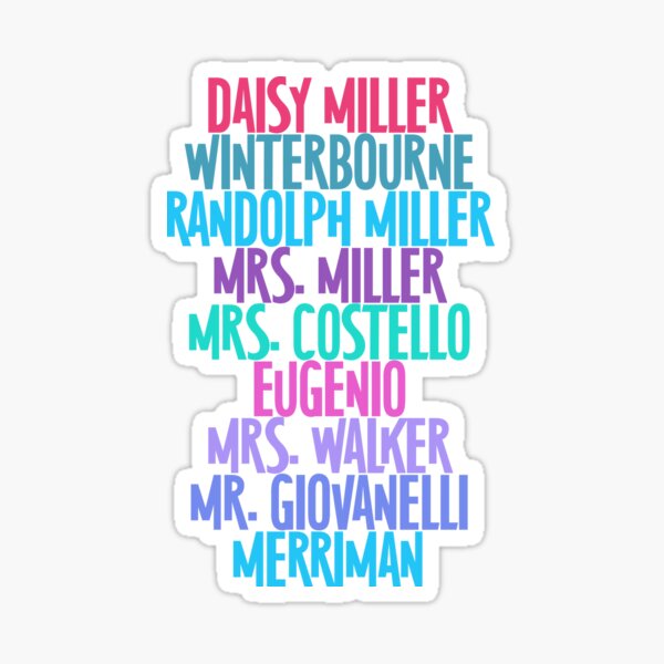 "Daisy Miller Characters" Sticker by rissidesigns | Redbubble