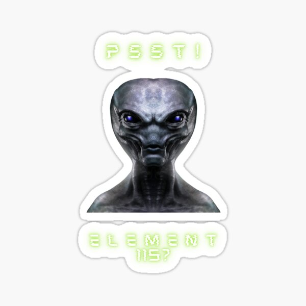 "Alien offering element 115 (moscovium)" Sticker for Sale by ev ...