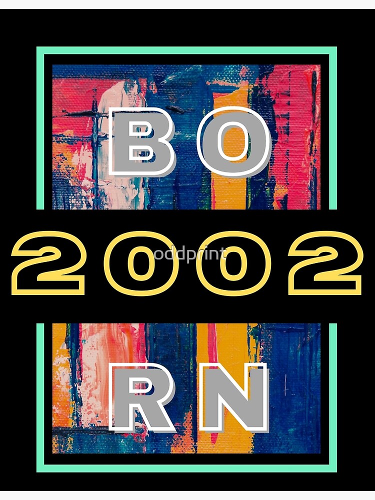 "Born 2002" Poster for Sale by oddprint | Redbubble