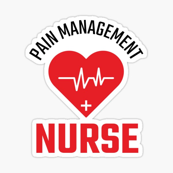 "Pain Management Nurse, Proud Nurse" Sticker for Sale by kriscomet ...