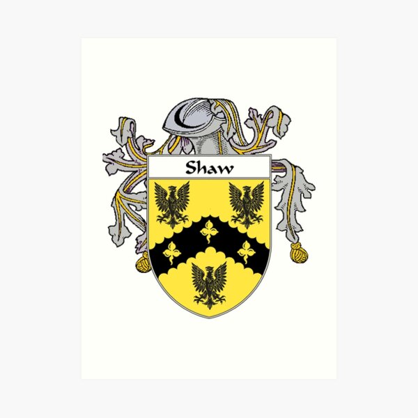 "Shaw Coat of Arms / Shaw Family Crest" Art Print by IrishArms | Redbubble