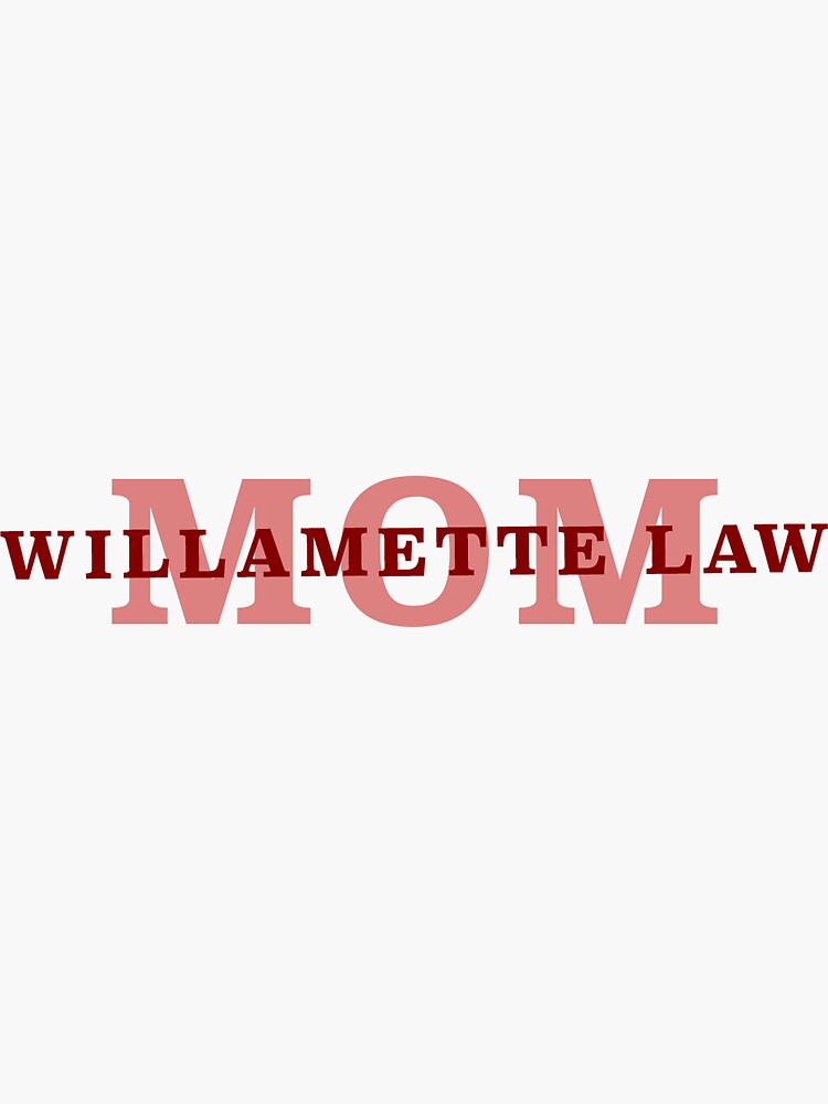 "Willamette law mom " Sticker for Sale by emkate | Redbubble