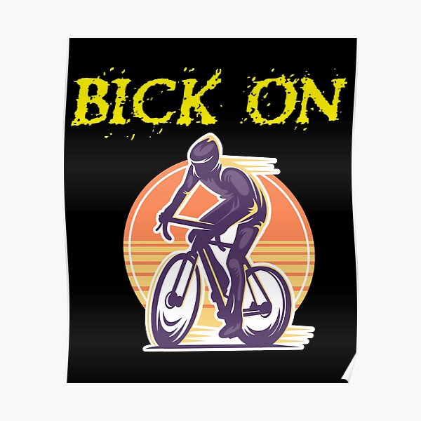"Bick on" Poster by hicham4you | Redbubble