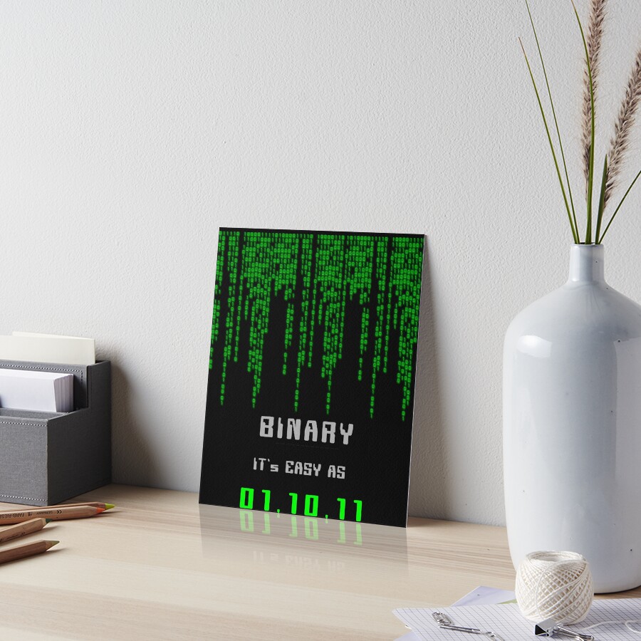 "BINARY IT'S EASY AS 1.2.3 PROGRAMMING LANGUAGE MATRIX CODING HACK " Art Board Print for Sale by ...