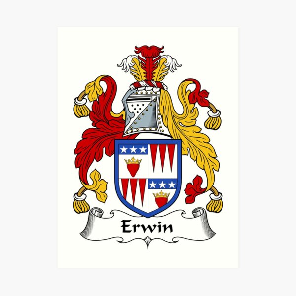 "Erwin Coat of Arms / Erwin Family Crest" Art Print by ScotlandForever ...