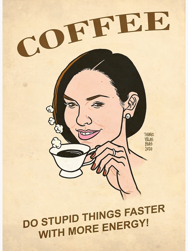 "Coffee Poster" Poster for Sale by VillasThiagoArt | Redbubble