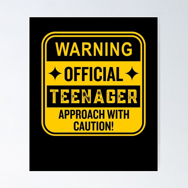 "Warning Teenager Funny 13 Years Old Caution Official Teen" Poster for ...