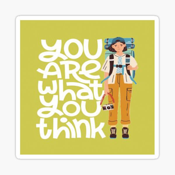 "You are what you think " Sticker by crealane | Redbubble