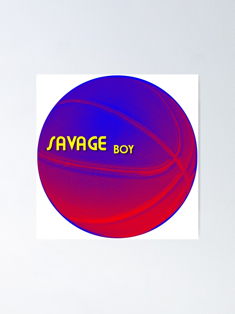"Savage Boy Collection" Poster for Sale by MasterPiece2000 | Redbubble