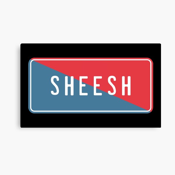 "Sheesh TikTok Car Plate Meme" Canvas Print by Necrodude3 | Redbubble