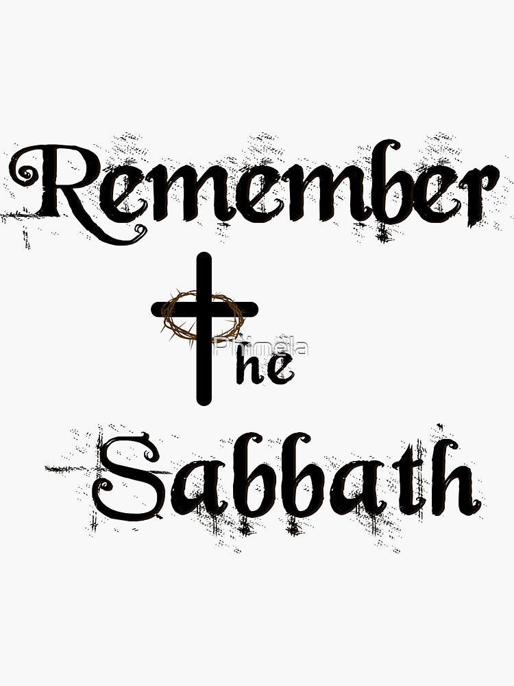 "Remember the Sabbath Day" Sticker by Phimela | Redbubble