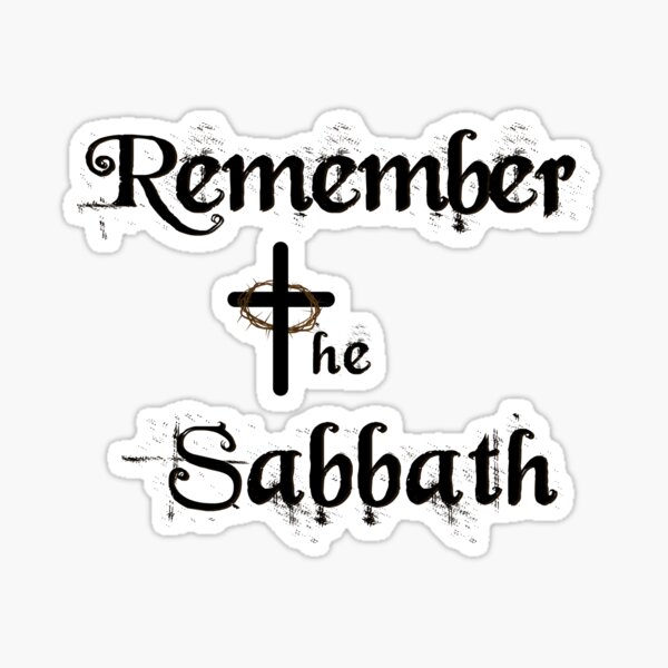 "Remember the Sabbath Day" Sticker by Phimela | Redbubble