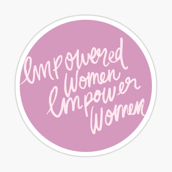 "Empowered Women Empower Women Equality For Women Text Typography ...