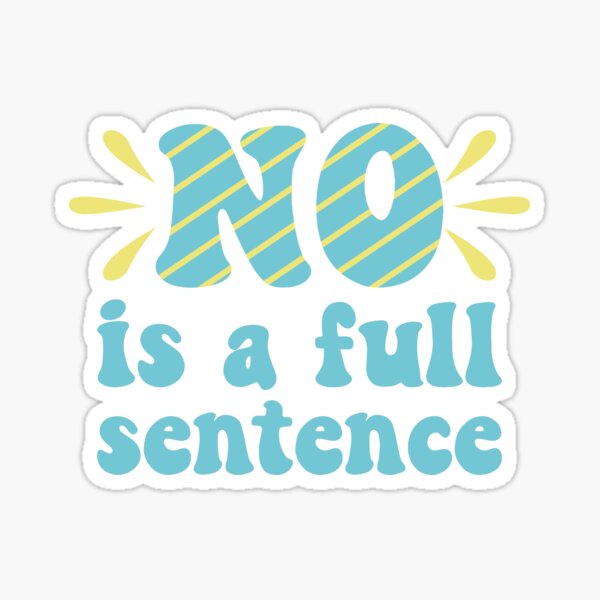 "No Is A Full Sentence In Blue and Yellow Striped Vintage Retro ...