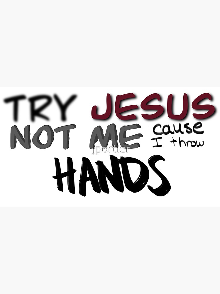"Try Jesus" Sticker by jportier | Redbubble