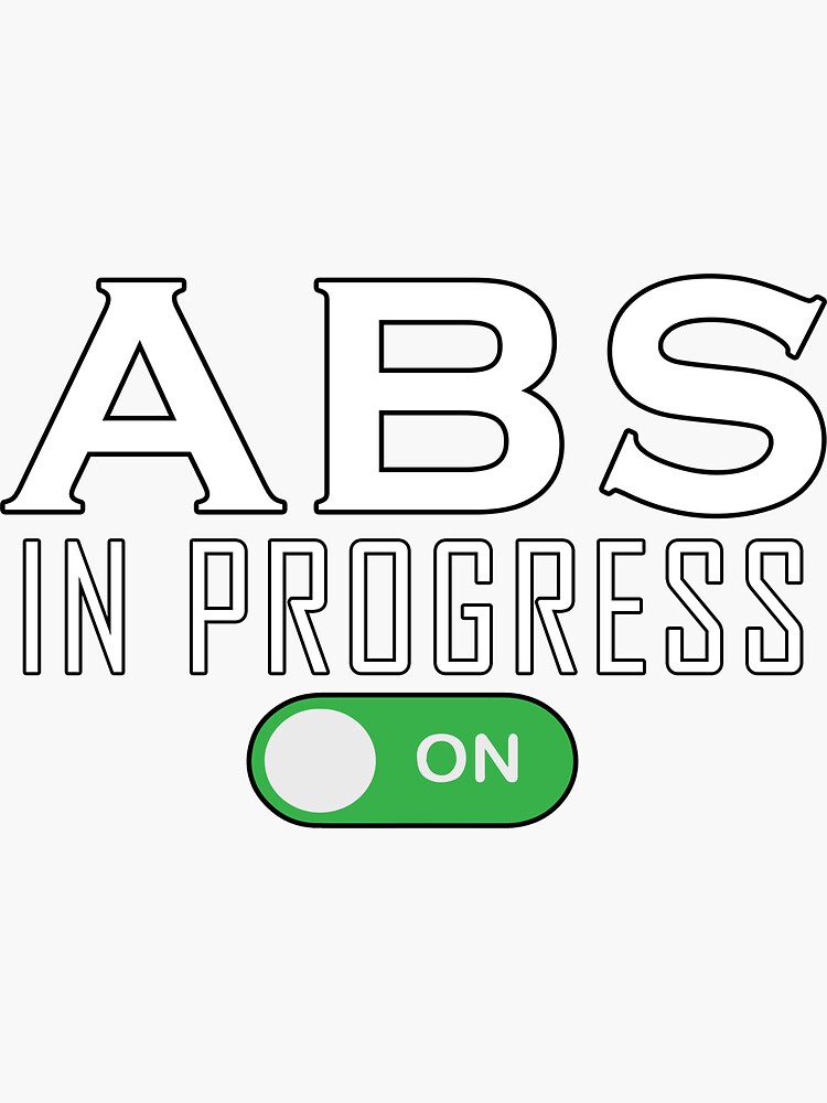 "Abs in progress" Sticker for Sale by Catsloversdotme | Redbubble