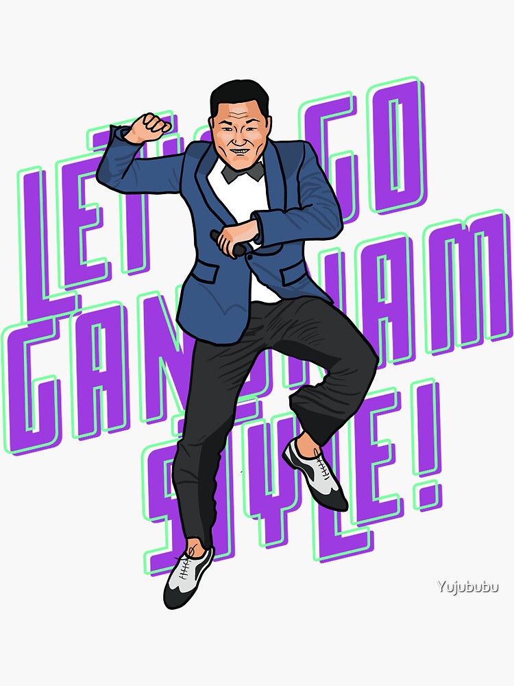 "Let's go Gangnam Style" Sticker for Sale by Yujububu | Redbubble