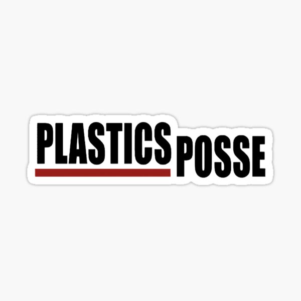 "Plastics Posse Sticker" Sticker for Sale by BoelkeLachlan | Redbubble