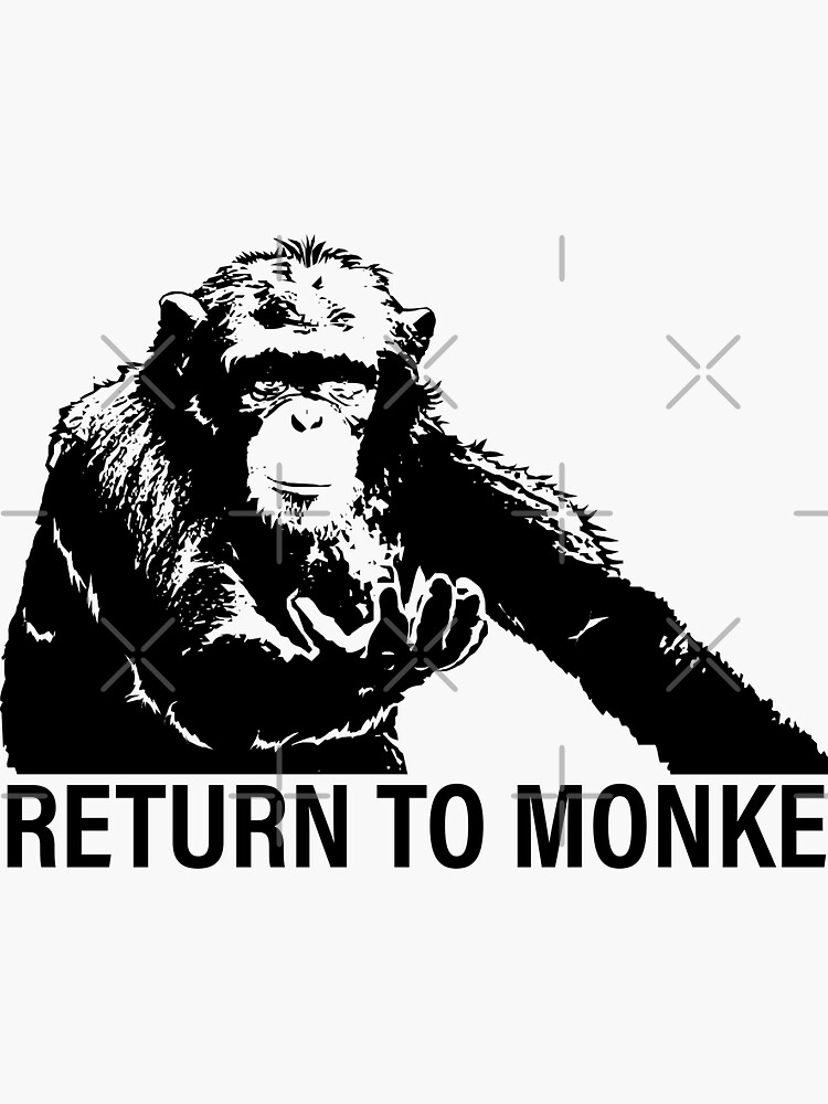 "Return to Monke" Sticker for Sale by LukeRosenberg | Redbubble