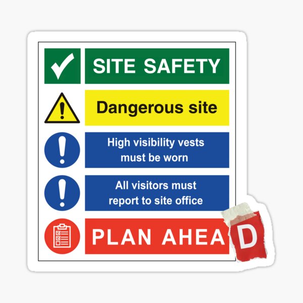 "Site Safety "Plan Ahead" Sign Not Well Planned" Sticker for Sale by ...