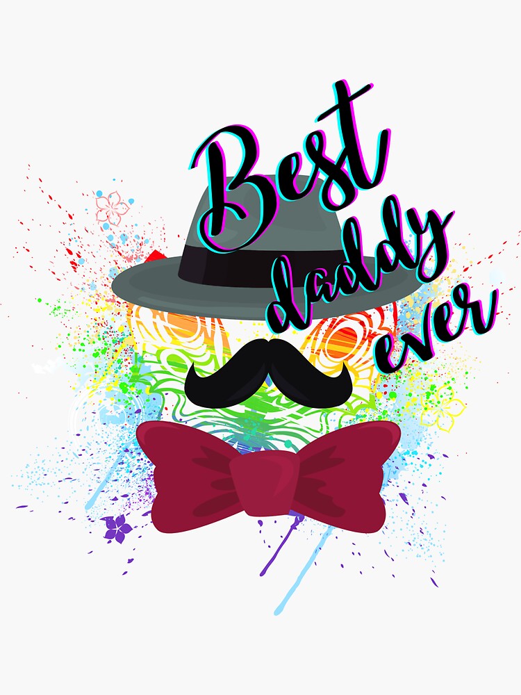 "Best daddy ever" Sticker by Nuch-krasang | Redbubble