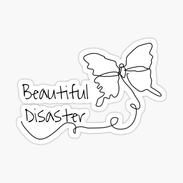 "Beautiful Disaster" Sticker for Sale by ForYouShop | Redbubble