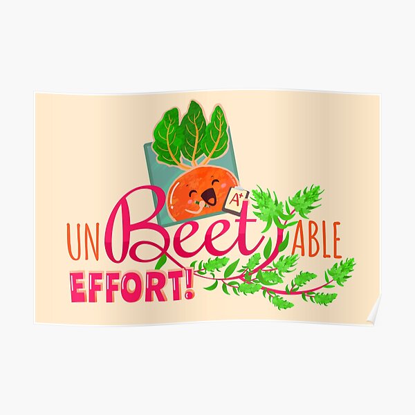 "Unbeetable Effort! - Punny Garden" Poster by PunnyGarden | Redbubble