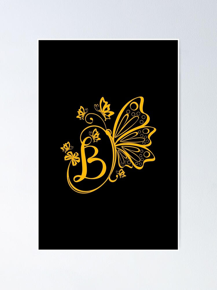 "Letter B, Butterfly" Poster for Sale by ZenandShape | Redbubble