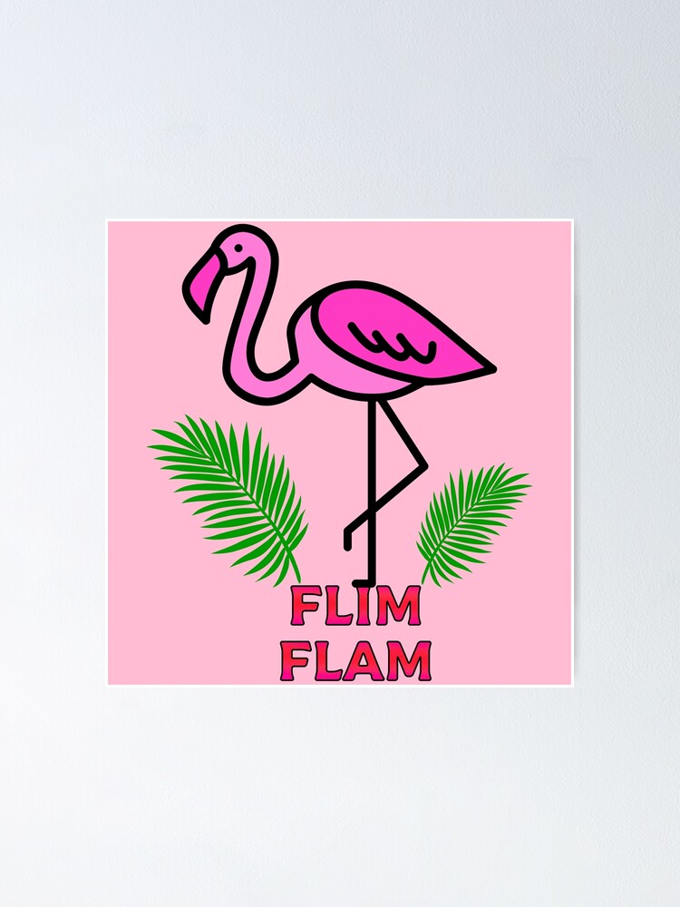 Poster « Flamant rose - Flim Flam », par ak3shay | Redbubble