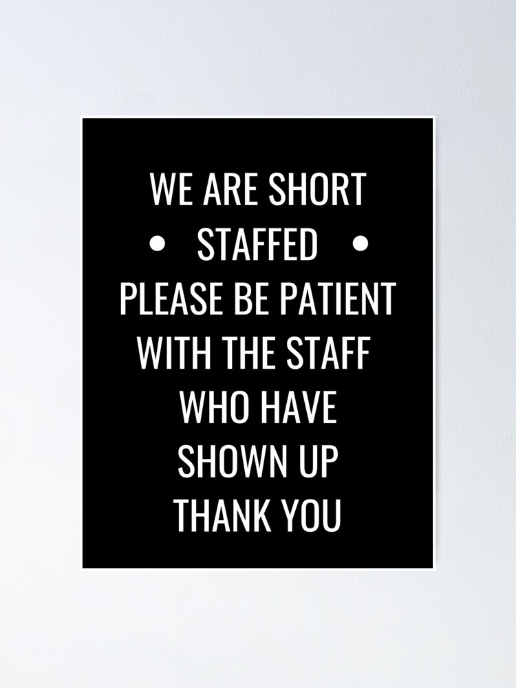 "Short Staffed" Poster for Sale by Einstein12345 | Redbubble