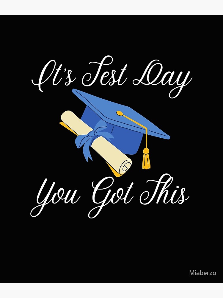 "Its Test Day You Got This: funny meme" Metal Print for Sale by ...