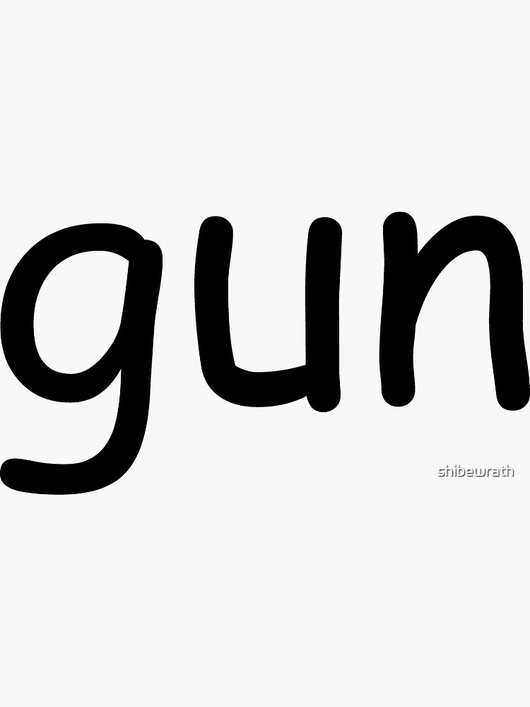 "gun meme" Sticker for Sale by shibewrath | Redbubble
