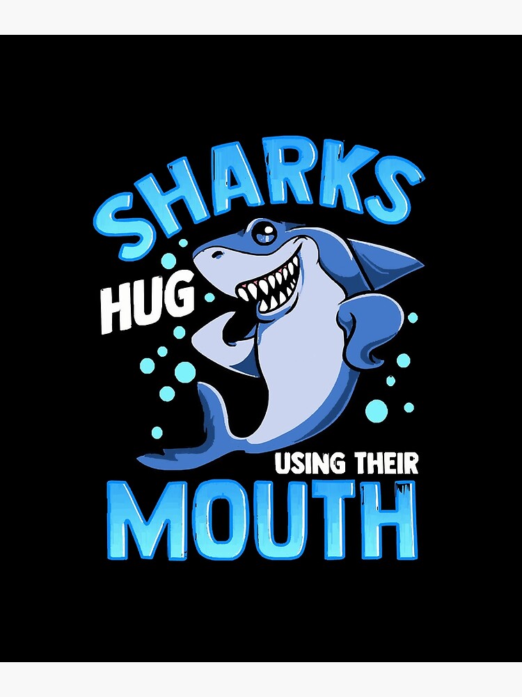 "Cute & Funny Sharks Hug Using Their Mouth " Poster for Sale by ...