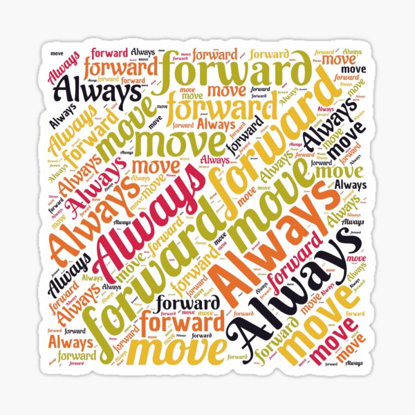 "Always move forward " Sticker for Sale by MangaHorse | Redbubble