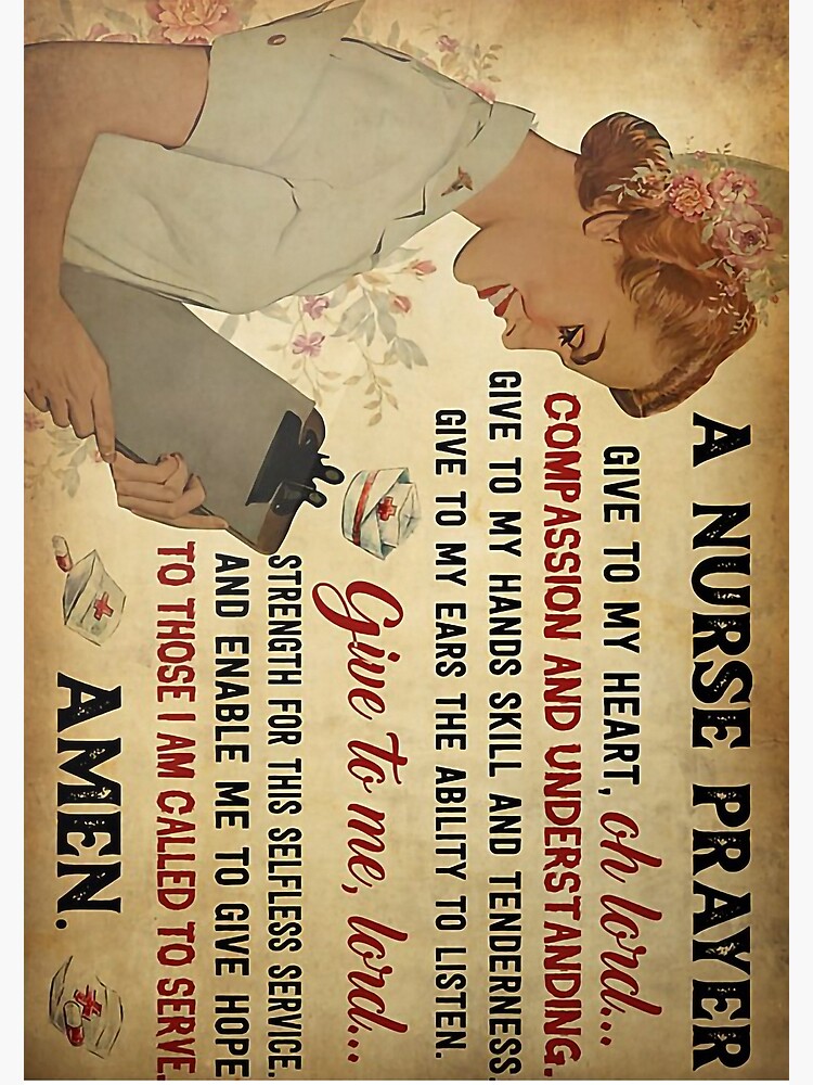 "Nurse Prayer Give It To My Heart Oh Lord Compassion And Understanding ...