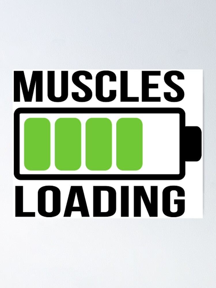 "Muscles loading workout" Poster for Sale by Inspireaglow | Redbubble