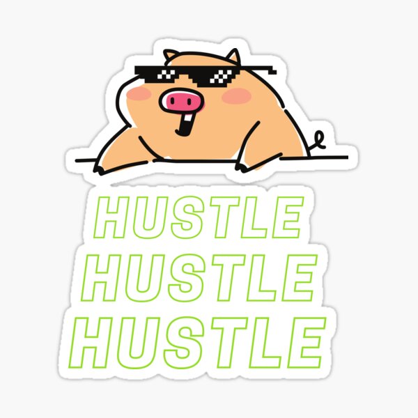 "Hustle - Meme Hustle Merchandise" Sticker for Sale by PunShag | Redbubble